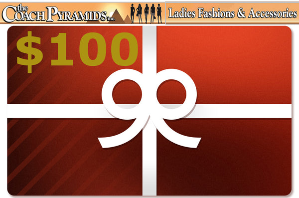 CA $100 Gift Card (For use Online or In Store) – The Coach Pyramids